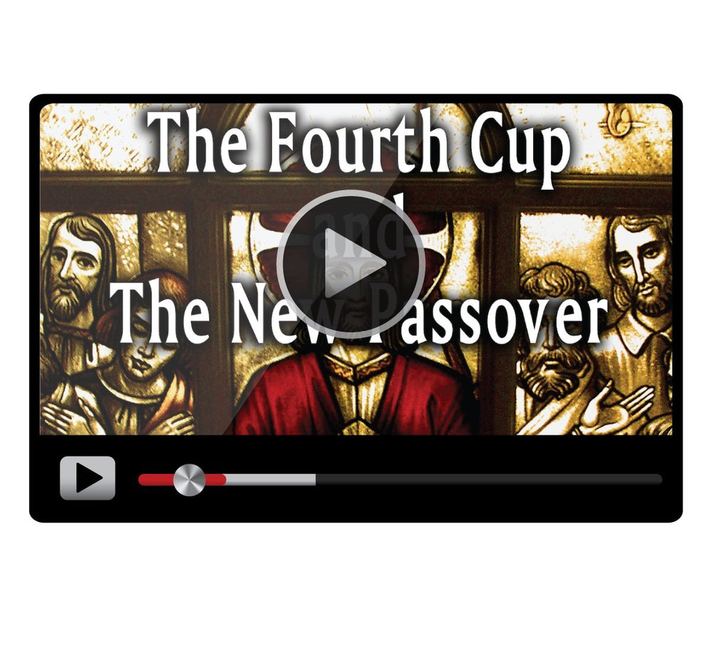 The Fourth Cup and The New Passover